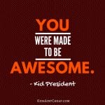 8 Quotes By Kid President That Make the World a Better Place [FREE ...