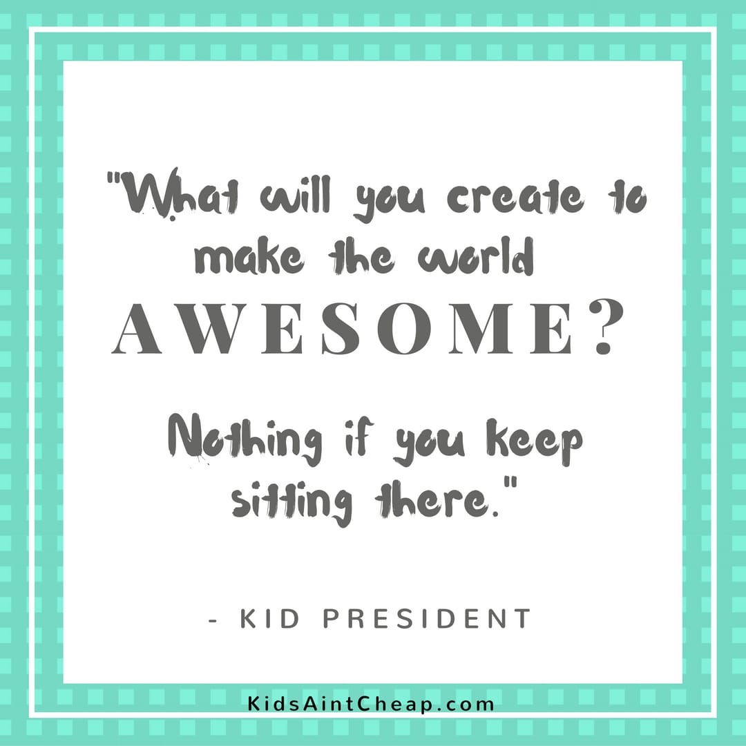 8 Quotes By Kid President That Make the World a Better Place [FREE ...