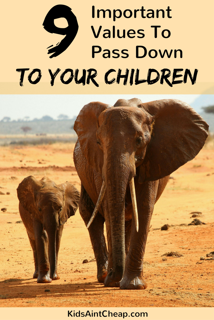 9 Important Values to Teach Children - Kids Ain't Cheap 9 Important Values to Teach Children - Kids Ain't Cheap